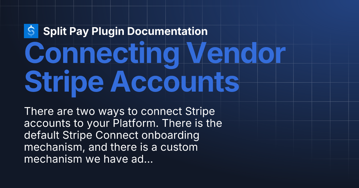 Connecting Vendor Stripe Accounts | Split Pay Plugin Documentation