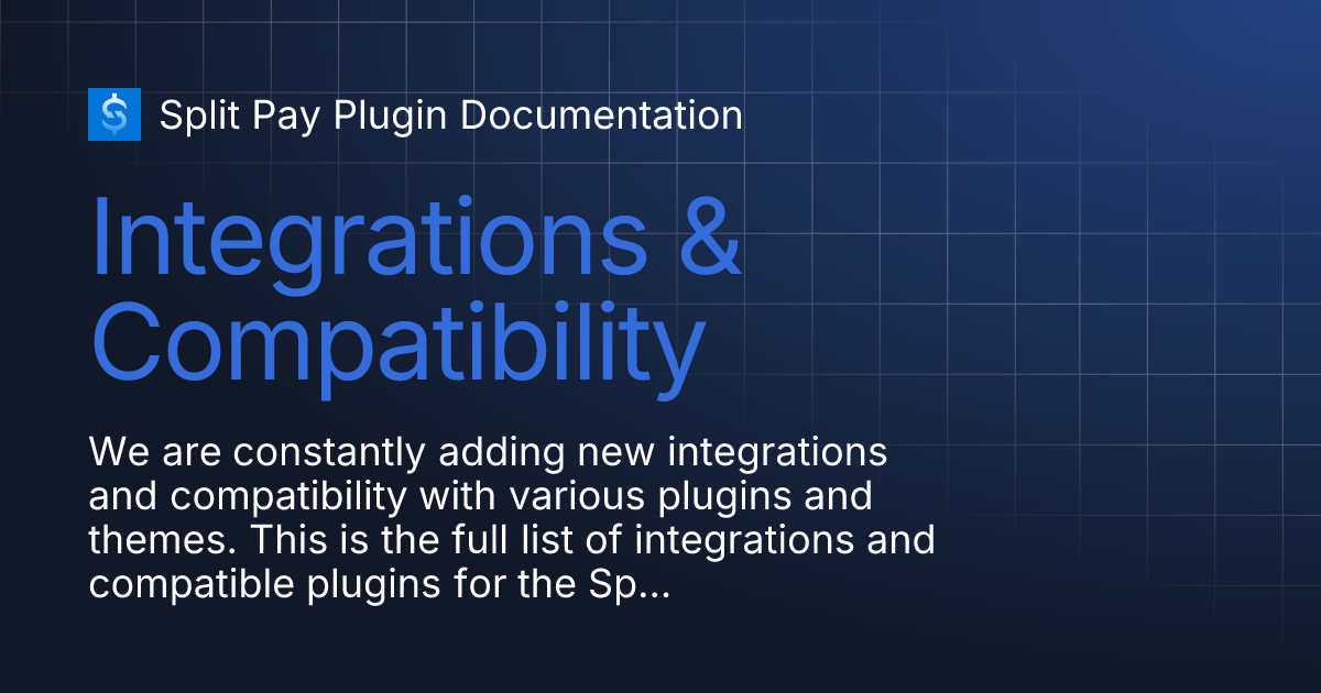 Integrations & Compatibility | Split Pay Plugin Documentation