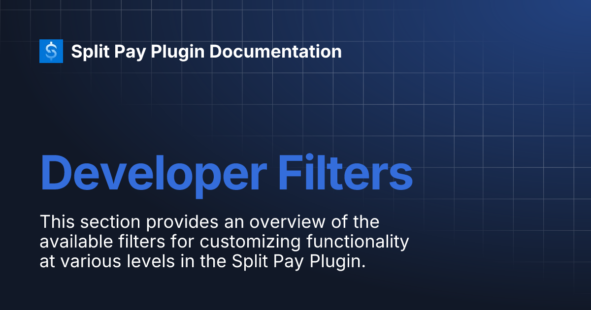 Developer Filters | Split Pay Plugin Documentation
